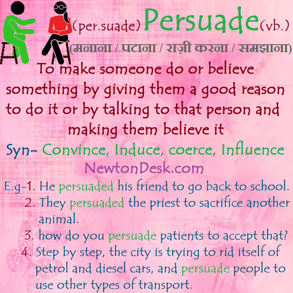 Persuade To Do Something Through Reasoning Or Argument Flashcard Persuade To Do Something Through Reasoning Or Argument Flashcard