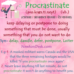 Procrastinate Meaning - To Delay or Postpone Needlessly - NewtonDesk