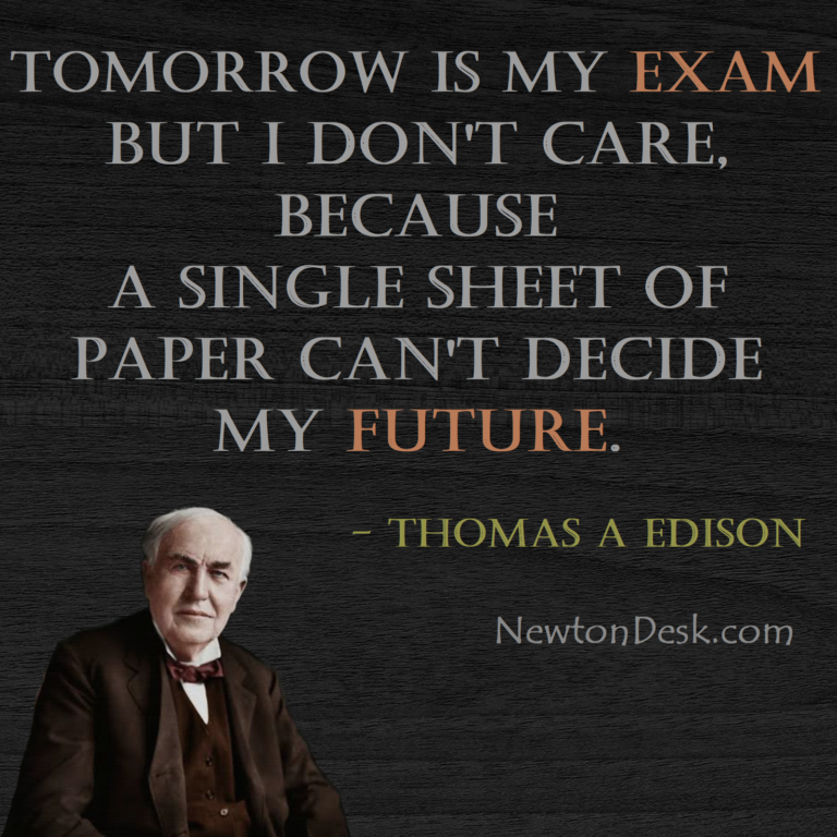 Tomorrow Is My Exam But I Don't Care - Thomas Alva Edison Quotes